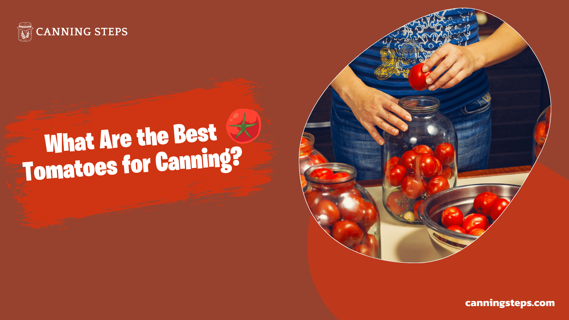 Best Tomatoes for Canning - The Top Varieties